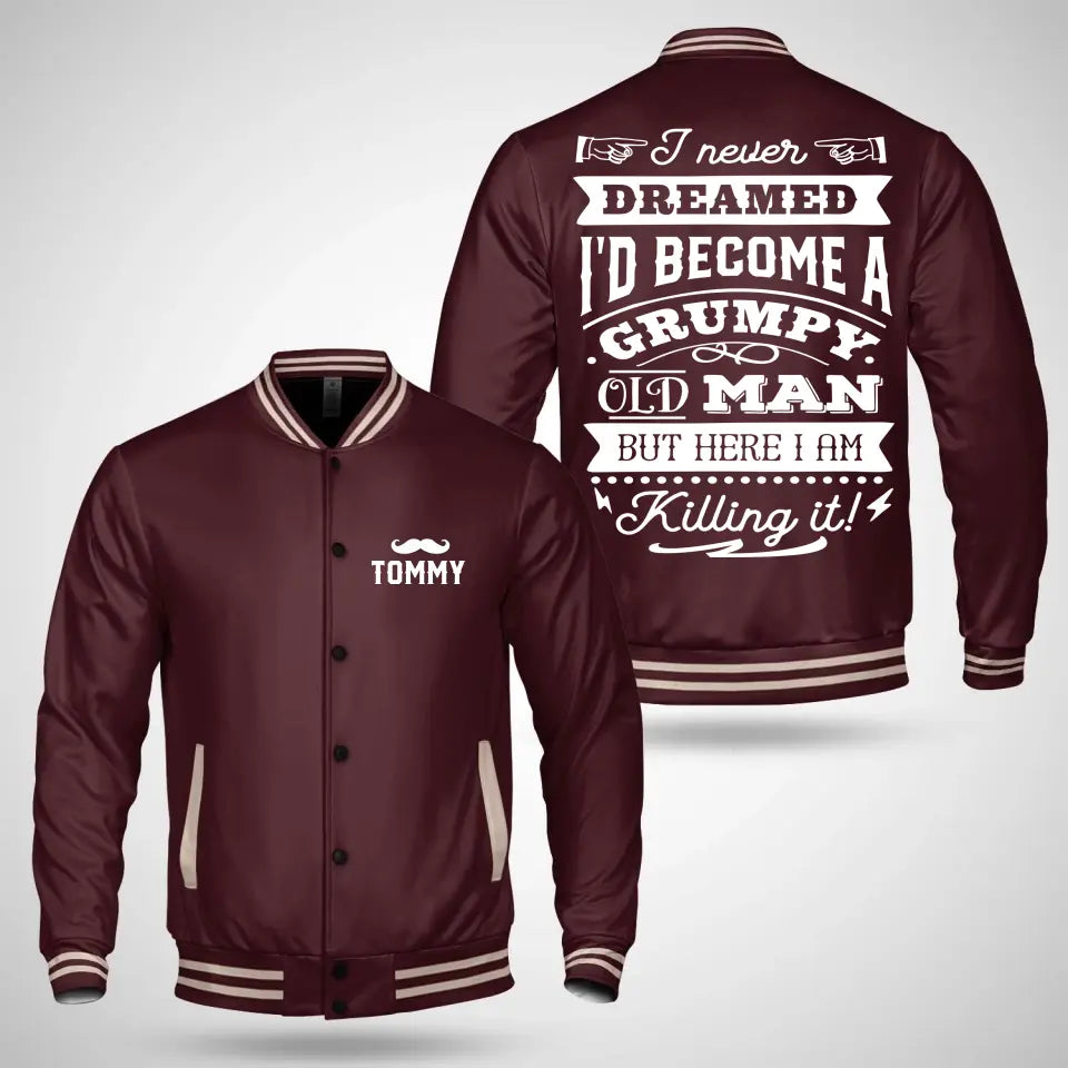 I Never Dreamed I'd Become A Grumpy Old Man Personalized Baseball Jack ...